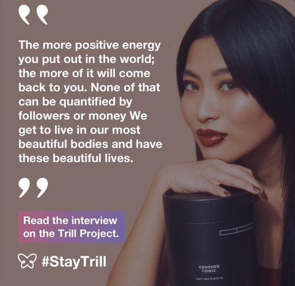 Keeping it Real | Trill Project – CRUSHED TONIC